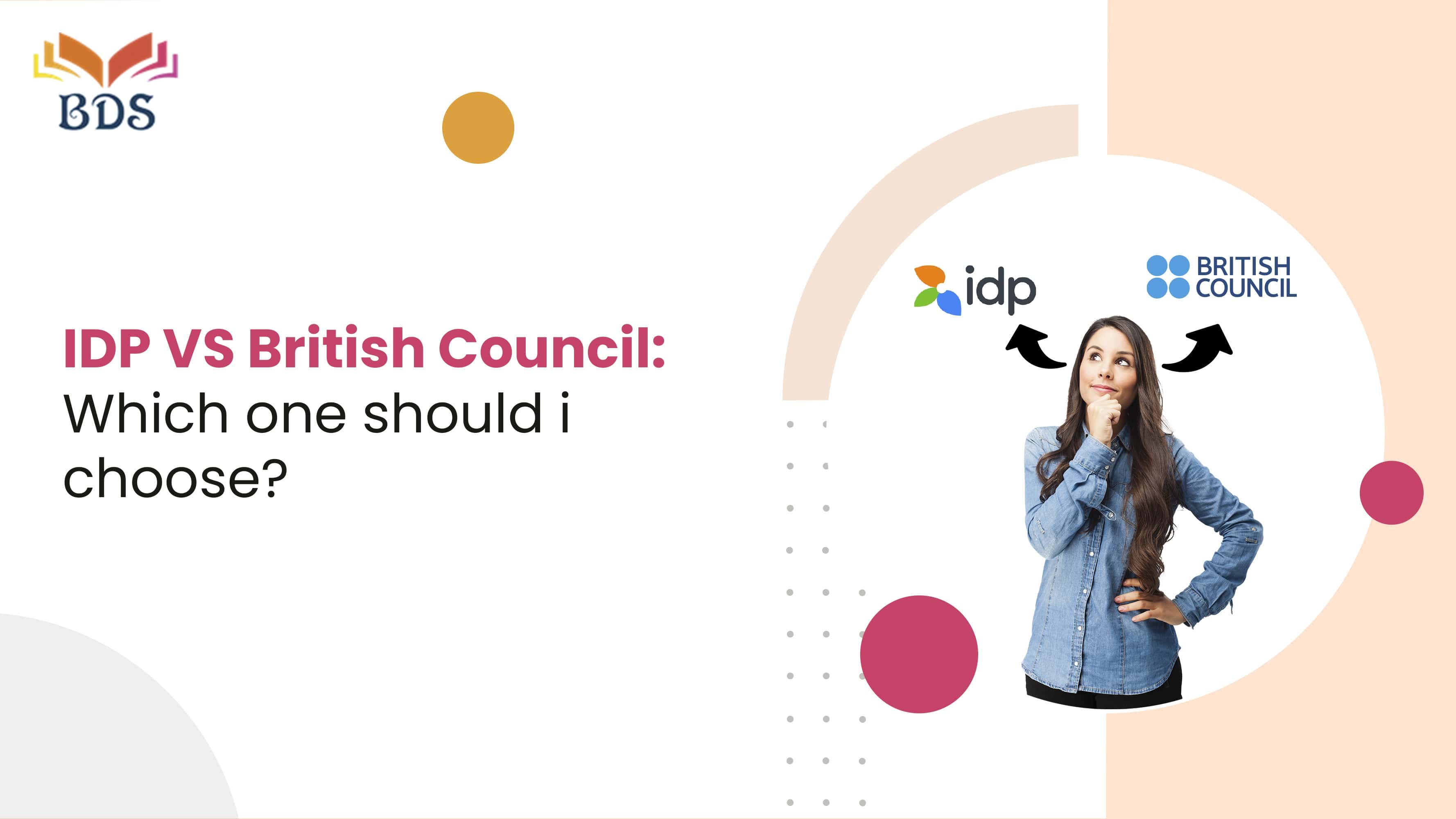 IDP VS British Council: Which One Should I Choose?