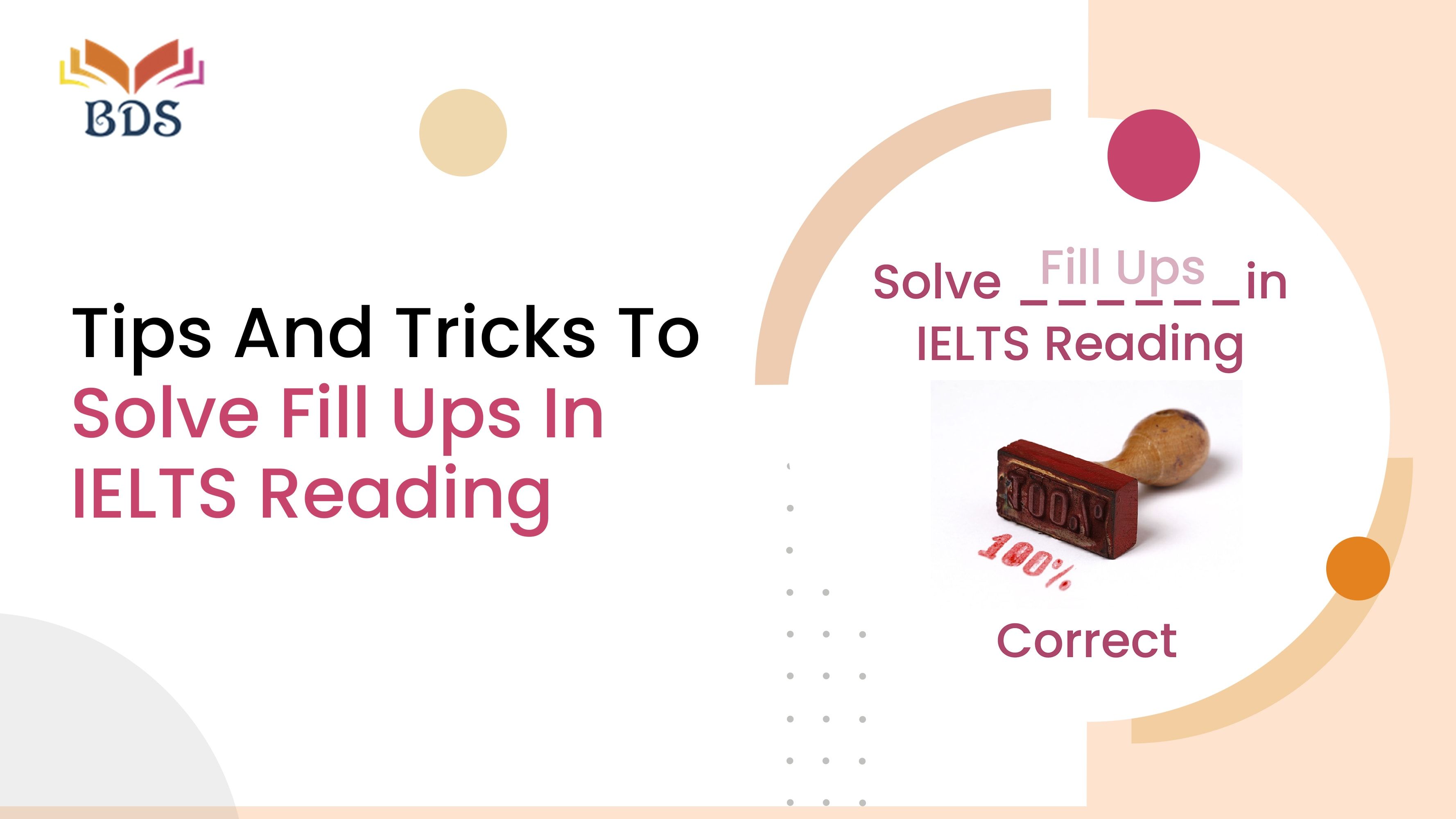 100 Proven Tips And Tricks To Solve Fill Ups In IELTS Reading 100 Proven Tips And Tricks To Solve Fill Ups In IELTS Reading