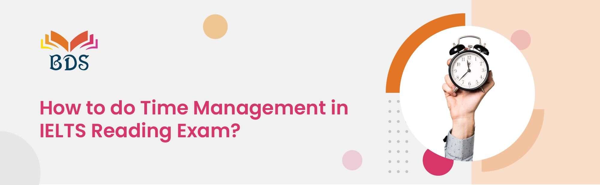 How to do Time Management in IELTS Reading Exam?