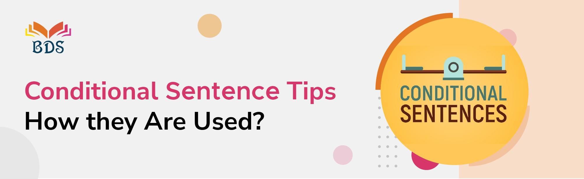 Conditional Sentence Tips- How They Are Used?
