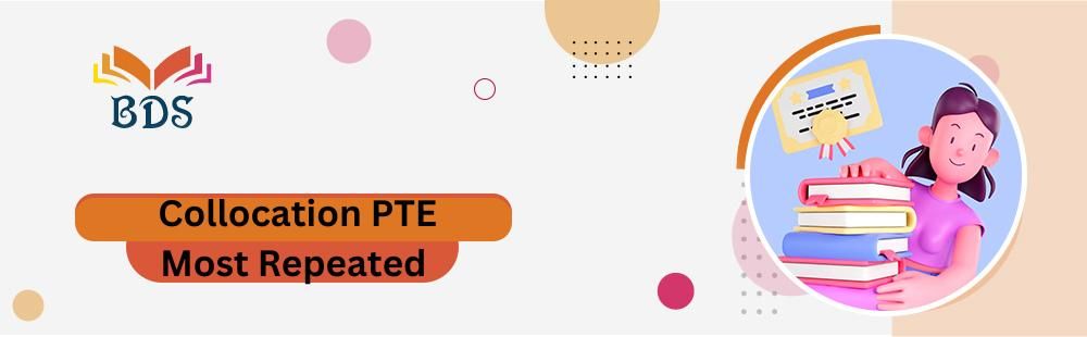 Collocation PTE most repeated